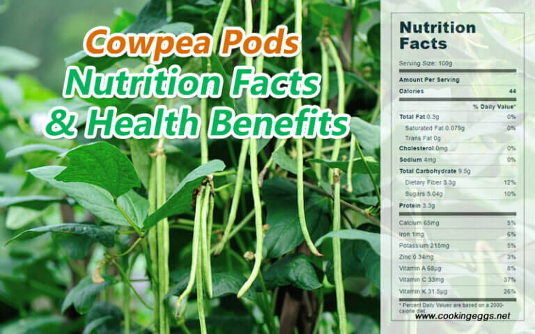 Cowpea Pods Nutrition Facts & Health Benefits - CookingEggs